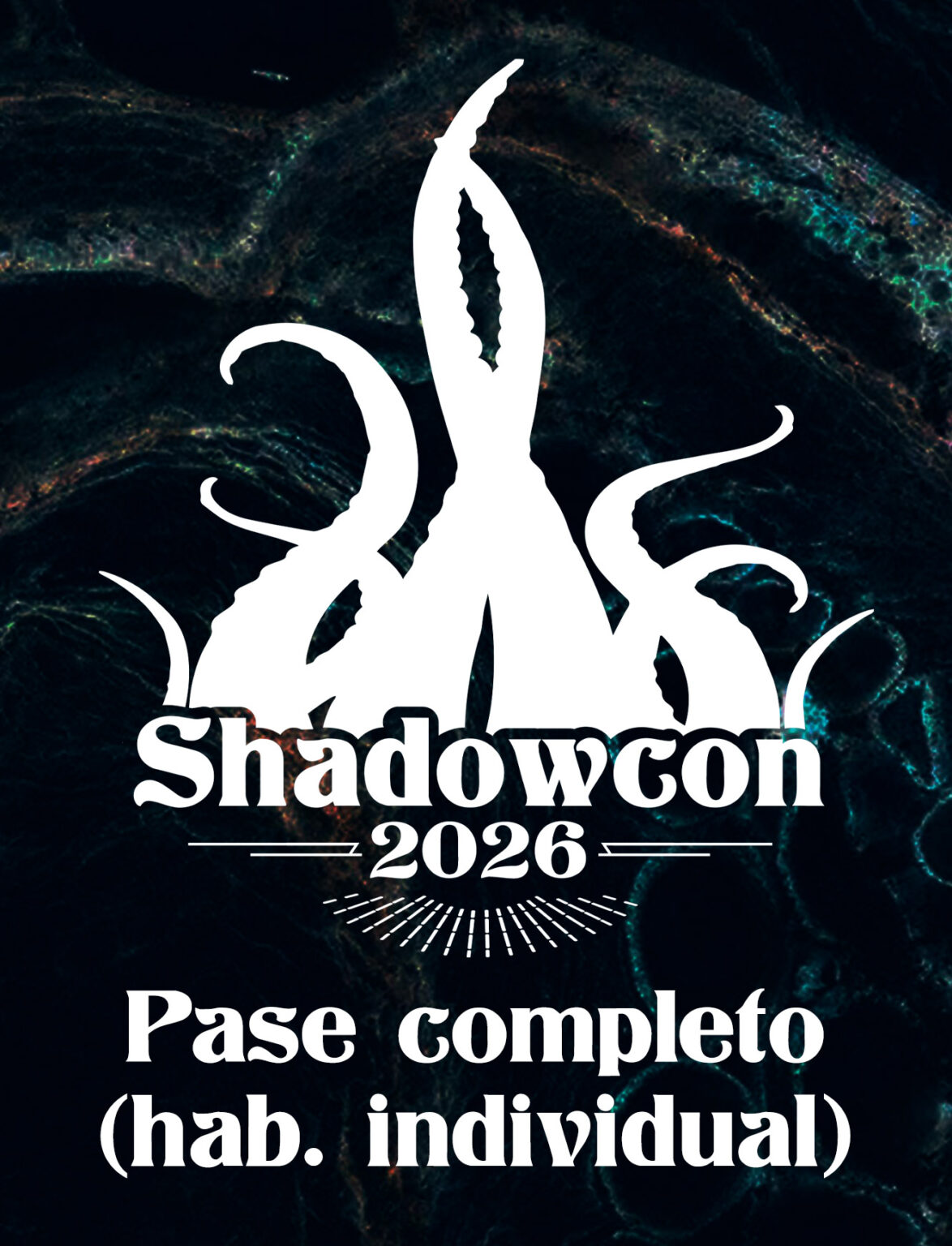 Shadowcon 2026 - Pase completo con HABITACIÓN INDIVIDUAL - Shadowlands Ediciones
